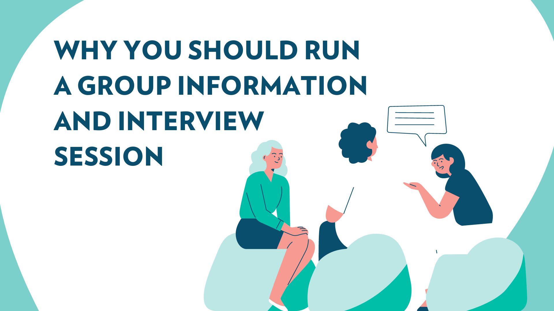 Why you should run a group information and interview session - Scout Talent