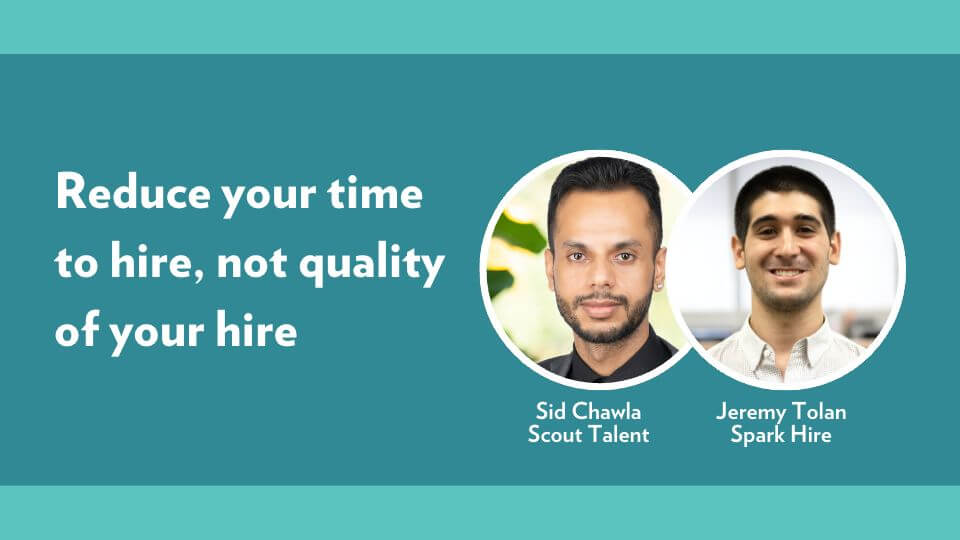 How to Cut Your Time to Hire in Half featuring Spark Hire | Scout Talent
